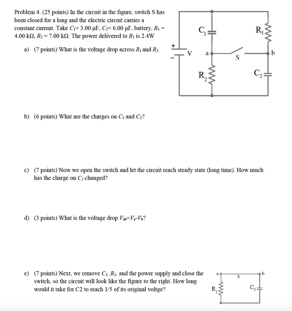 SOLVED: Problem 4. (25 points) In the circuit in the figure, switch S has been closed for a long ...