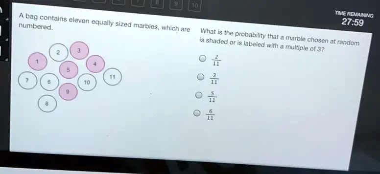 A bag contains eleven equally sized marbles, which are numbered. What ...