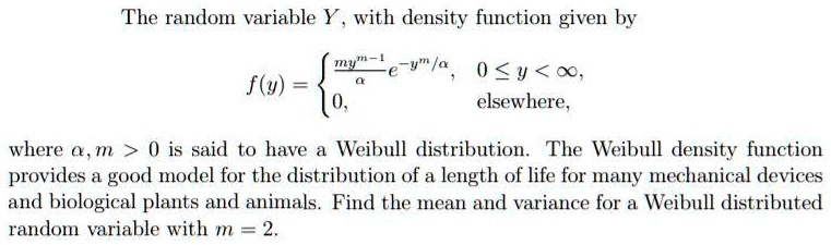 Solved The Random Variable Y With Density Function Given By Myt E Y