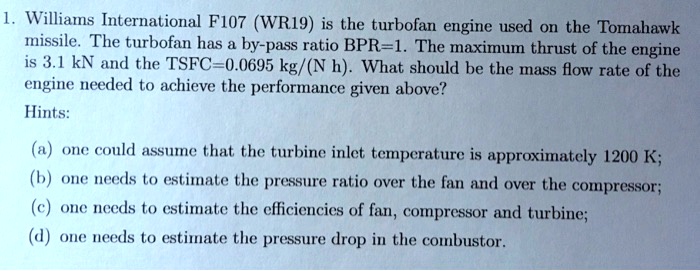 1. Williams International F107 (WR19) is the turbofan engine used on ...