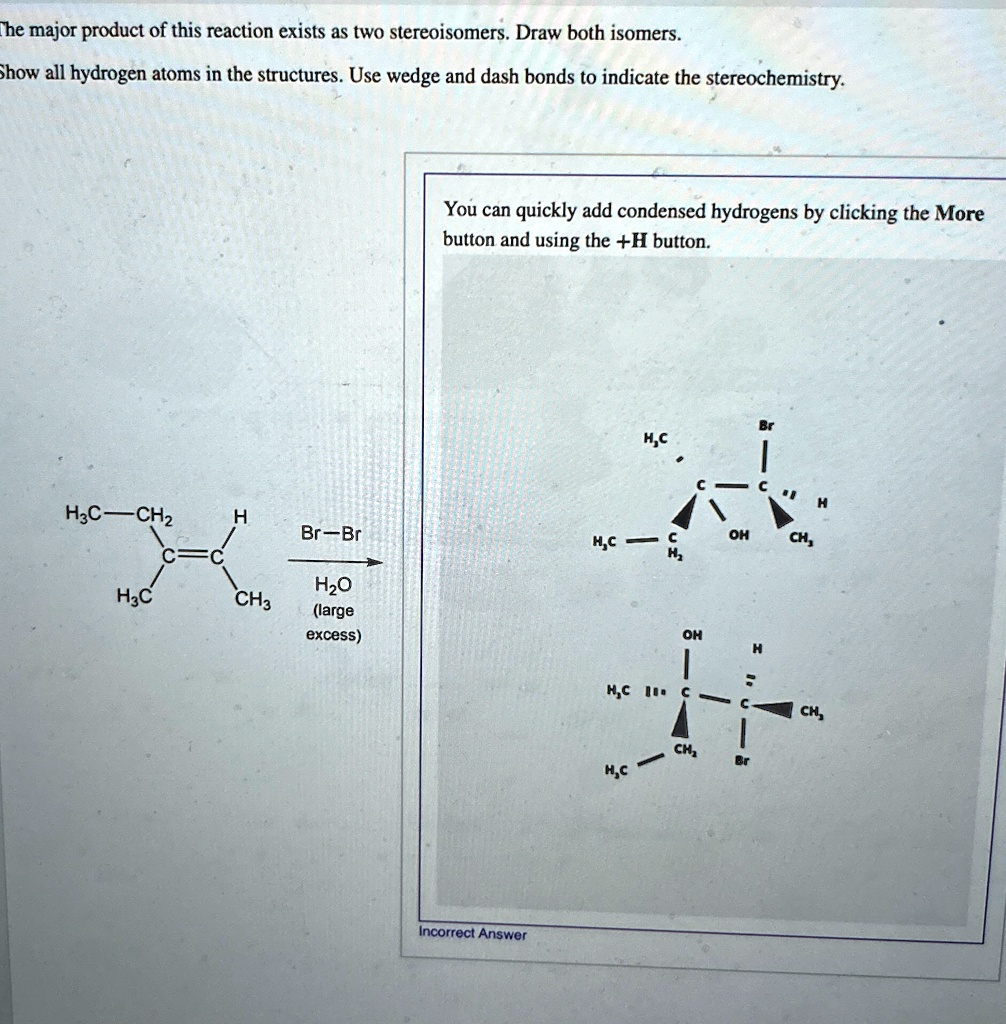the major product of this reaction exists as two stereoisomers draw ...