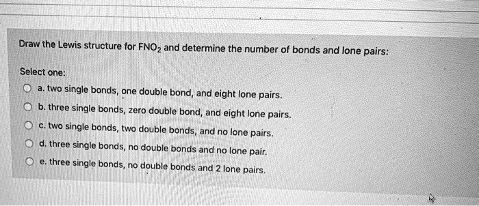 SOLVED: Draw the Lewis structure for FNO and determine the number of ...