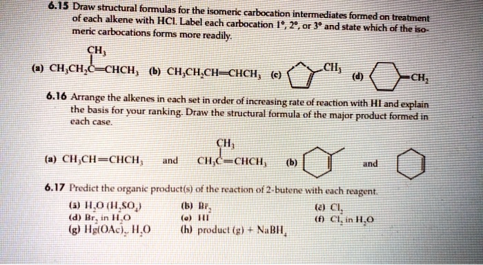 SOLVED: 6.15 Draw structural fomulas for the isomeric carbocation of ...