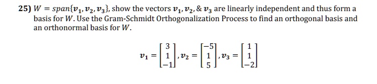 25 w spanvyvzvz show the vectors v1vz v3 are linearly independent and ...