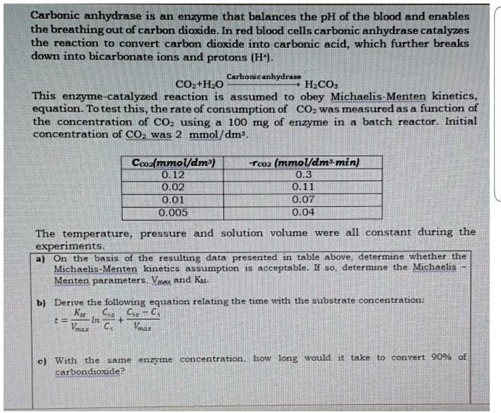 SOLVED: Carbonic anhydrase is an enzyme that balances the pH of the ...