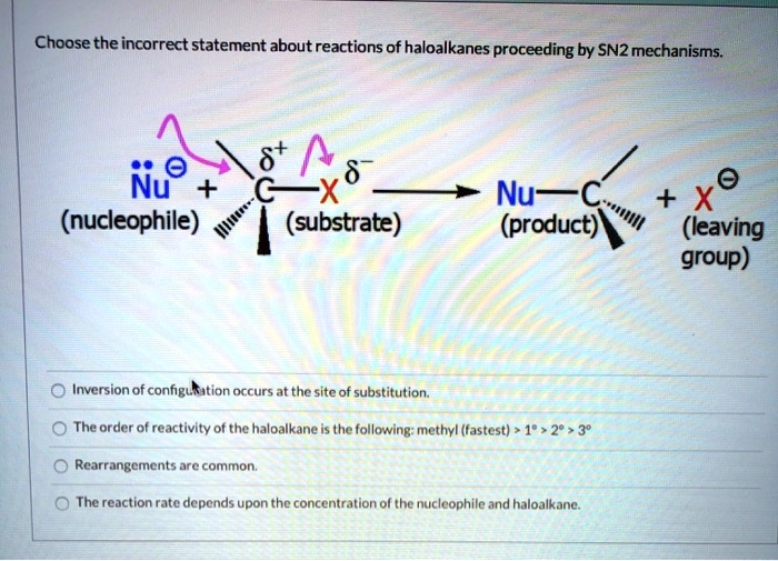 Choose the incorrect statement about reactions of haloalkanes ...