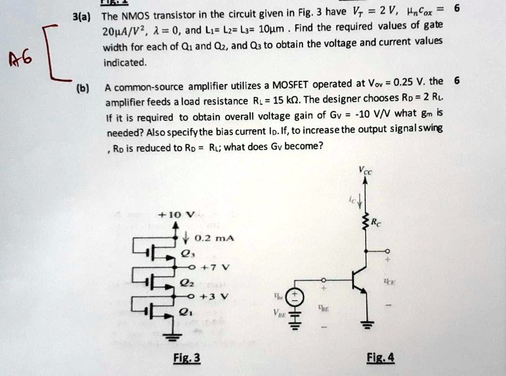 SOLVED: YELZ The NMOS transistor in the circuit given in Fig: 3 has Vt ...