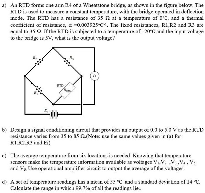 SOLVED: An RTD forms one arm R4 of a Wheatstone bridge, as shown in the ...