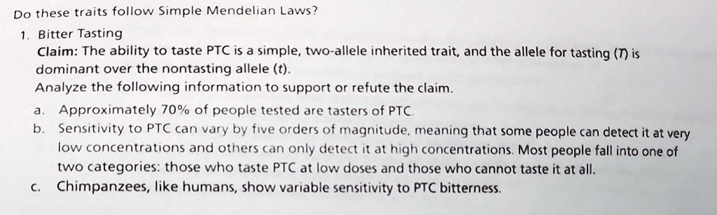 SOLVED: Do these traits follow Simple Mendelian Laws? 1.Bitter Tasting ...