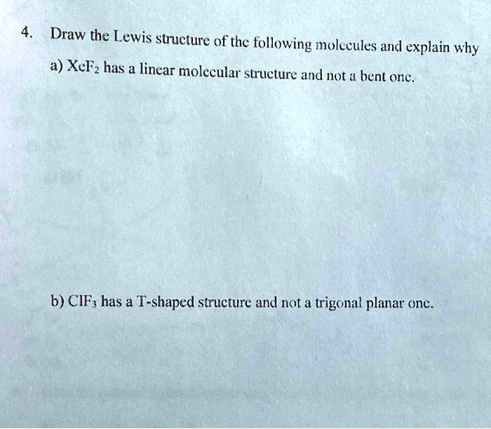 SOLVED: Draw the Lewis structure of the following molecules and explain ...