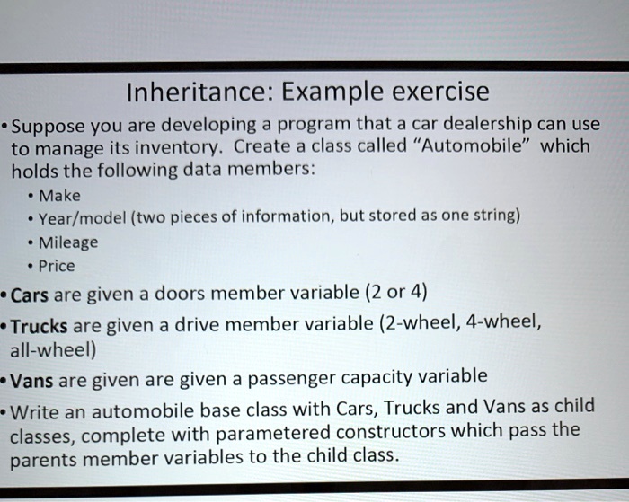Solved Using C Inheritance Example Exercise Suppose You Are Developing A Program That A Car