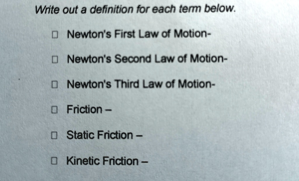 write out a definition for each term below newtons first law of motion ...