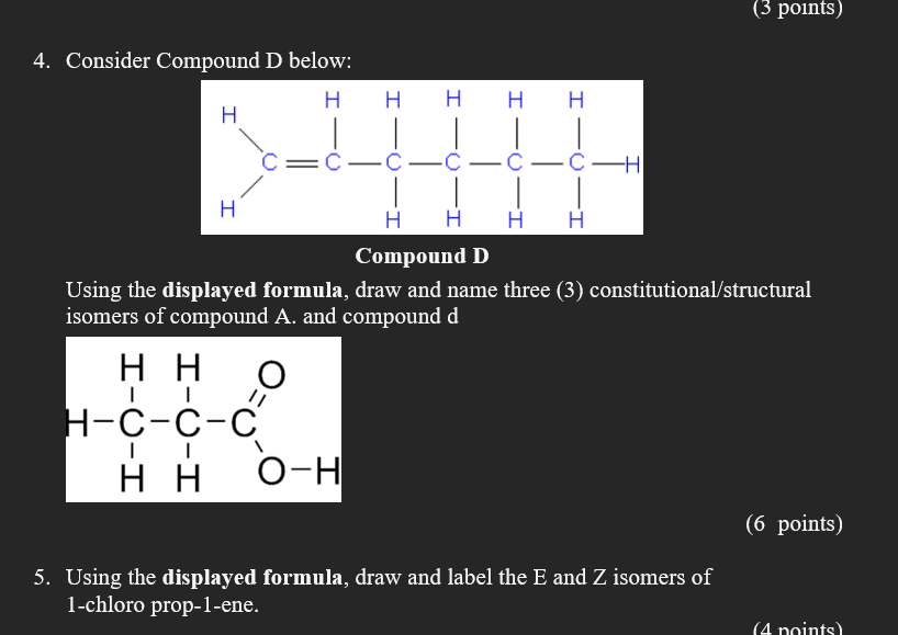 4. Consider Compound D below: Compound D Using the displayed formula ...