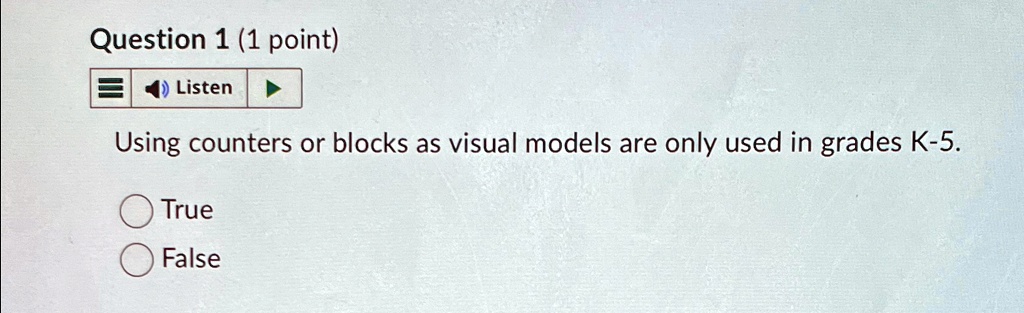 SOLVED: Question 1 (1 point) Using counters or blocks as visual models ...