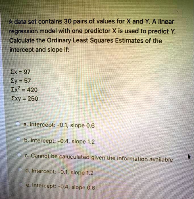 elddatalset contains 30 pairs of values for x and ya linear hagression model with one predictor ...