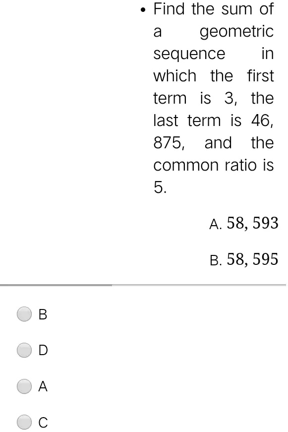 Find the sum of a geometric sequence in which the first term is 3, the ...