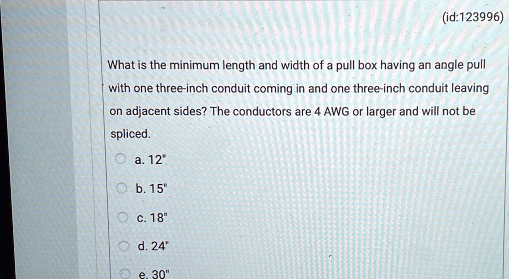 what is the minimum length and width of a pull box having an angle pull ...