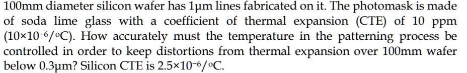 SOLVED: Please answer the following question: 100mm diameter silicon ...