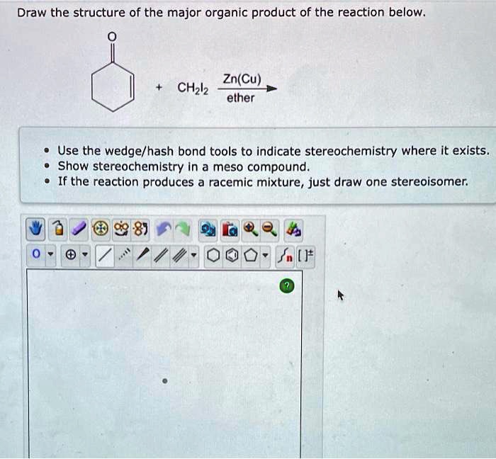 SOLVED: Draw the structure of the major organic product of the reaction ...
