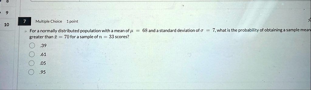 9 7 multiple choice 1 point 10 for a normally distributed population ...
