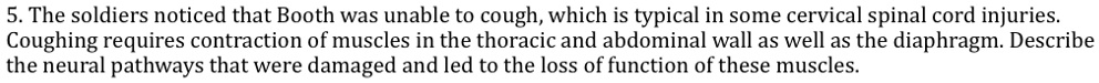 the soldiers noticed that booth was unable to cough which is typical in ...