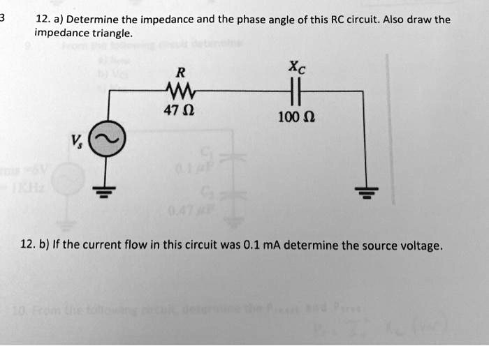 VIDEO solution: 12.a) Determine the impedance and the phase angle of this RC circuit. Also, draw ...
