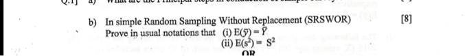 In simple Random Sampling Without Replacement (SRSWOR), prove the usual ...
