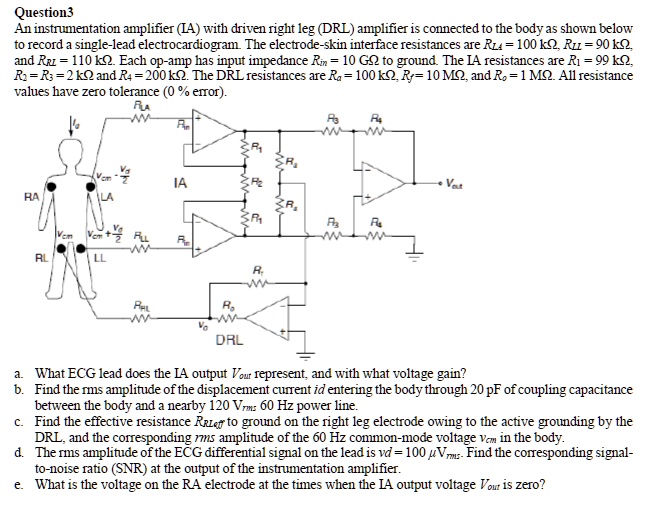 question3 an instrumentation amplifier ia with driven right leg drl ...