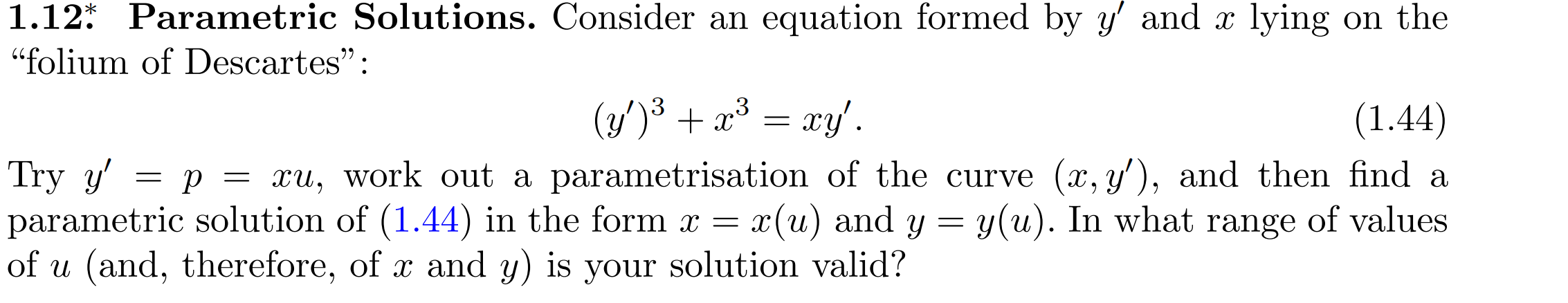 1.12* Parametric Solutions. Consider an equation formed by y^' and x ...