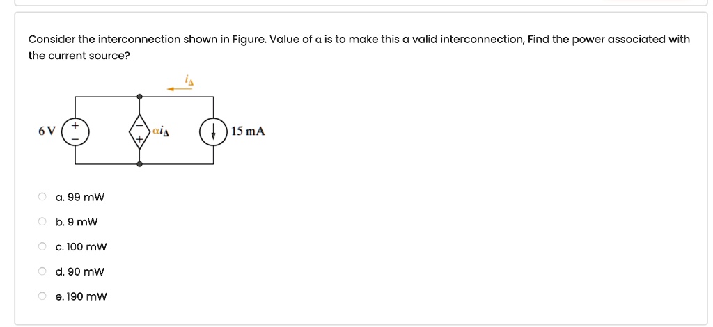 SOLVED: Consider the interconnection shown in Figure. The value of a is to make this a valid ...