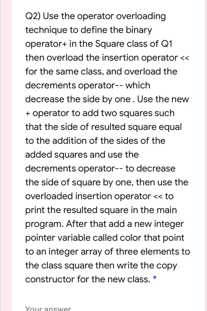 Solved Q2 Use The Operator Overloading Technique To Define The Binary Operator In The Square 0081