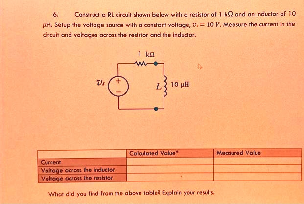 Solved Texts Need Help With The Calculated Value 6 Construct An Rl Circuit Shown Below With