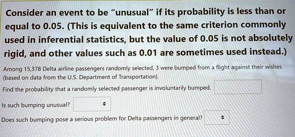 consider an event to be unusual if its probability is less than or ...