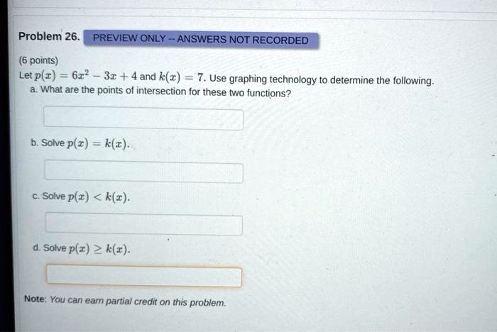 SOLVED:Problem 26 PREVIEW ONLY ANSWERS NOT RECORDED (6 points) Let p(z) = 6r2 31 + 4and k(r) = 7 ...