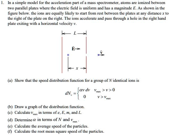 SOLVED: simple model for the acceleration part of a mass spectrometer ...