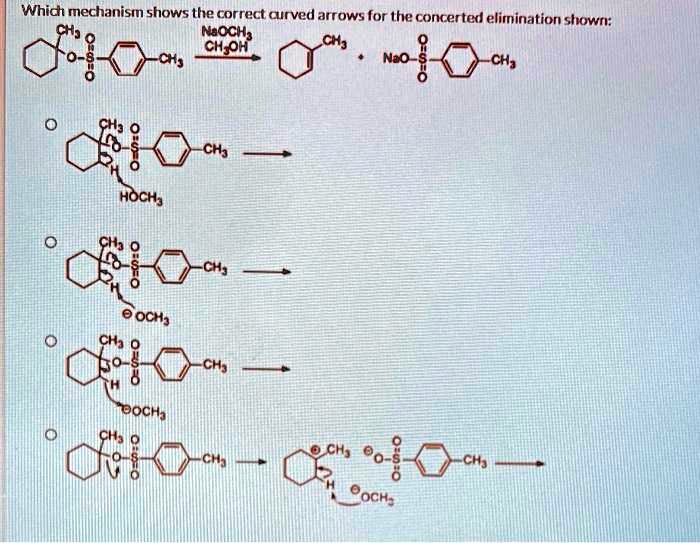 SOLVED: Which mechanism shows the correct arrows for the concerted ...