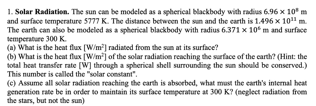 1. Solar Radiation. The sun can be modeled as a spherical blackbody ...