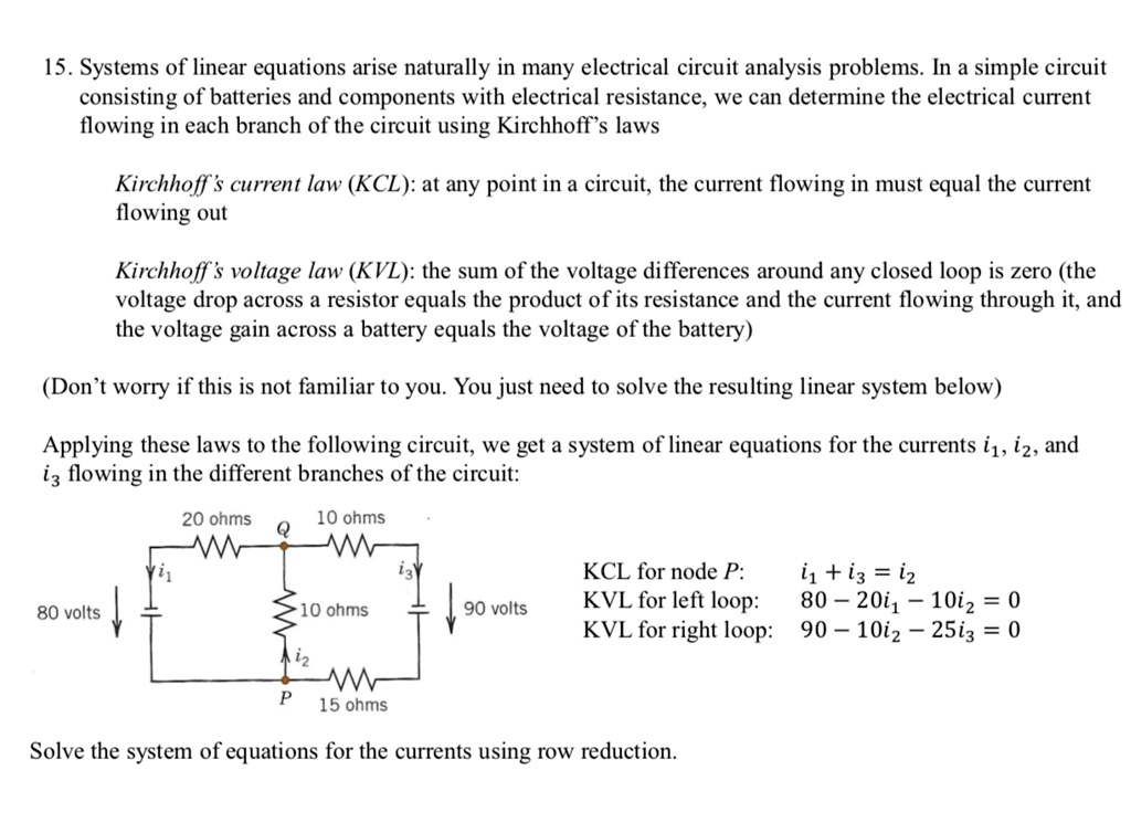SOLVED: 15. Systems of linear equations arise naturally in many electrical circuit analysis ...