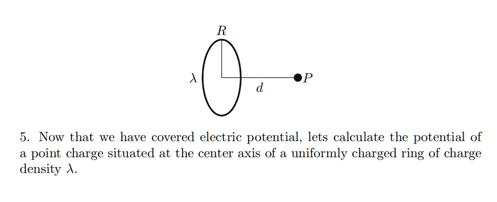 SOLVED:5_ Now that we have covered electric potential, lets calculate ...