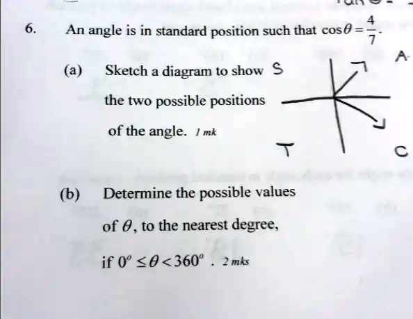 SOLVED: An angle is in standard position such that cose = (a) Sketch a ...