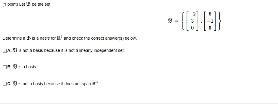 point let be the set l determine if is a basis for r3 and check the correct answers below 9 is ...