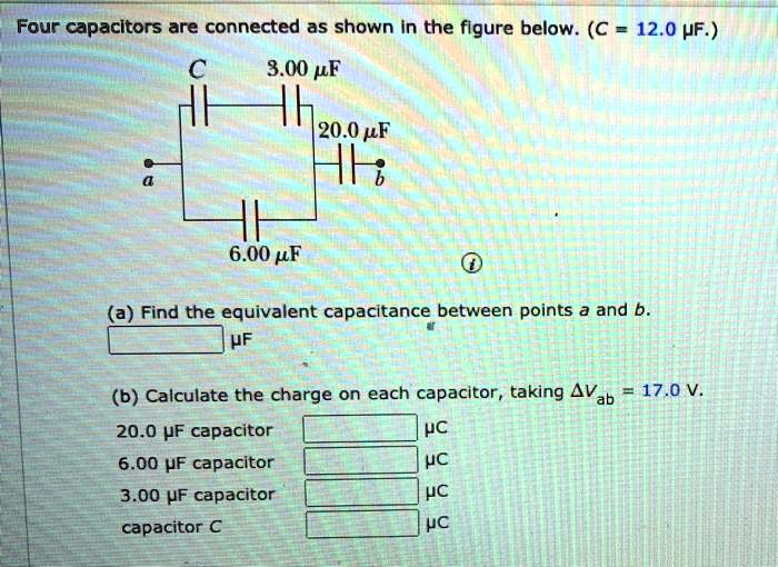 four capacltors are connected as shown in the figure below c 120 uf 300 pf 200 pf 46 600 pf a ...