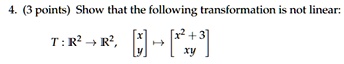 SOLVED: 4. (3 points) Show that the following transformation is not ...