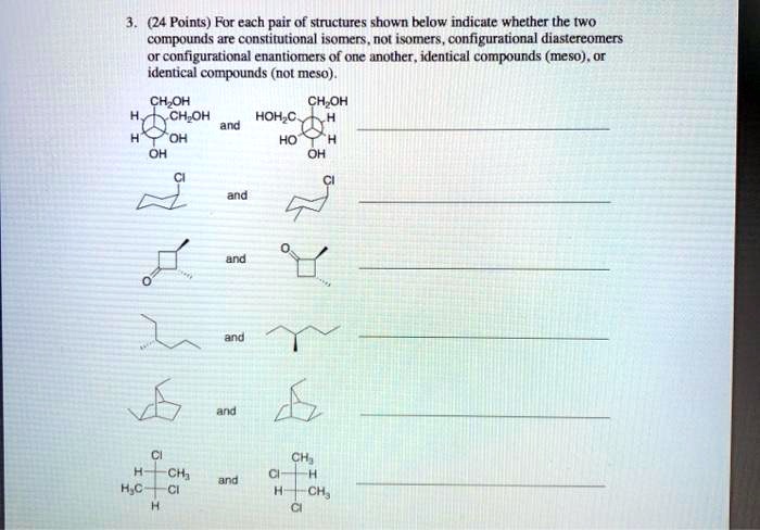 SOLVED:(24 Points) For each pair of stnuctures shown below indicate whether the IwO compounds ...