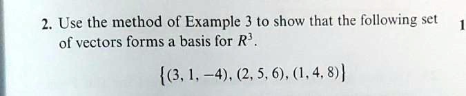 2, Use the method of Example 3 to show that the following set of ...