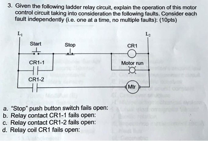 3. Given the following ladder relay circuit, explain the operation of ...