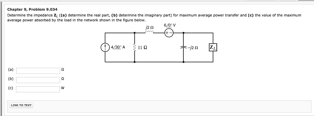 SOLVED: Chapter 9, Problem 9.034: Determine the impedance Z. (a) Determine the real part. (b ...