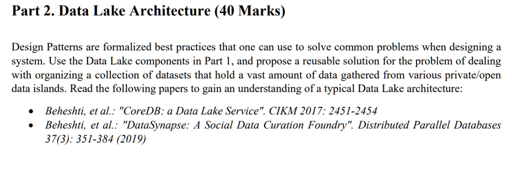 SOLVED: Texts: Part 2. Data Lake Architecture (40 Marks) Design ...