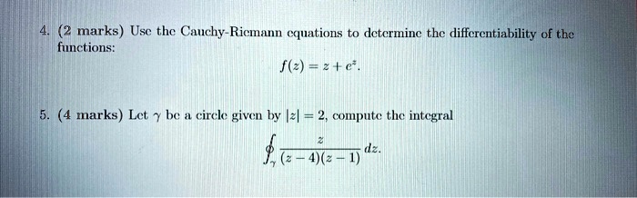 SOLVED: marks) Usc thc Cauchy-Ricmann equations to dctcrminc thc differentiability of the ...