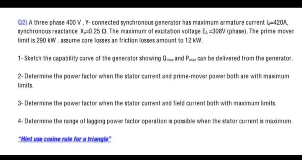 02 a three phase 400 v y connected synchronous generator has maximum armature current 4204 ...